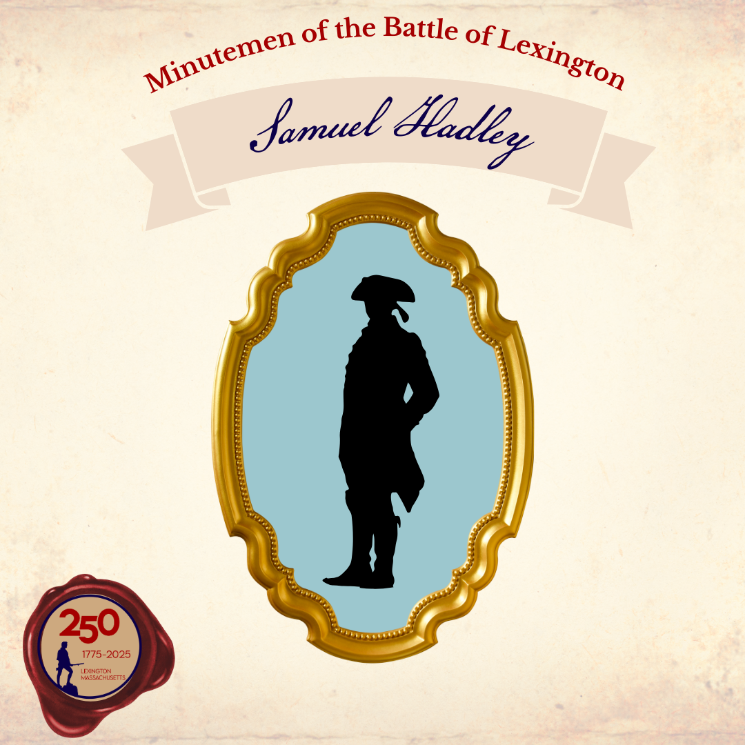 Minutemen of Lexington: Samuel Hadley - Lex250